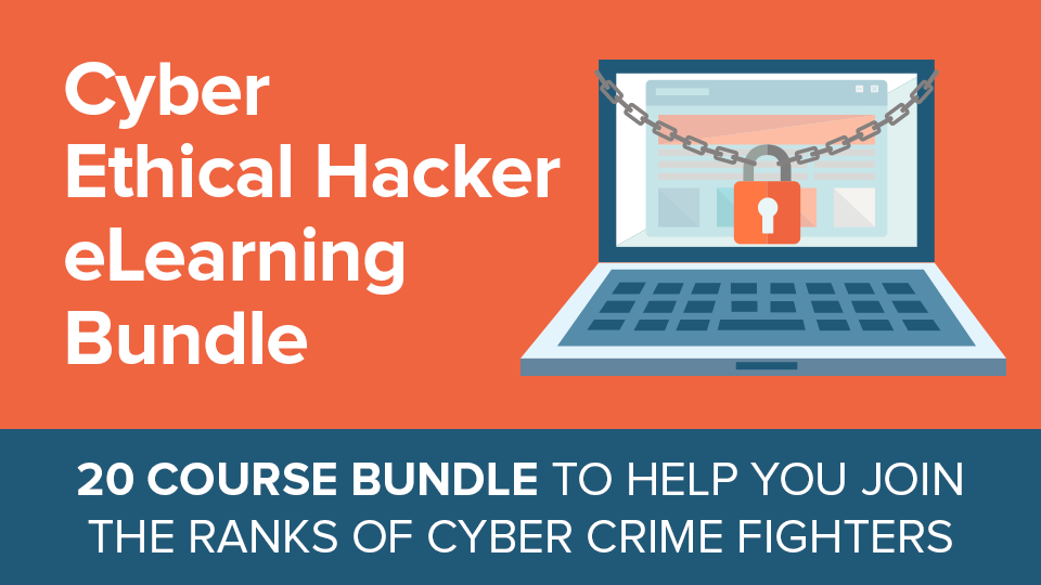 Learn to Fight Cyber Crime with the Cyber Ethical Hacker eLearning Bundle - only $23! -Business ...
