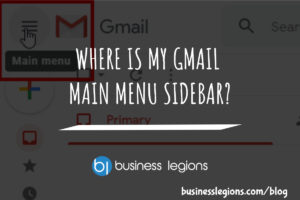 WHERE IS MY GMAIL MAIN MENU SIDEBAR? -Business Legions Blog